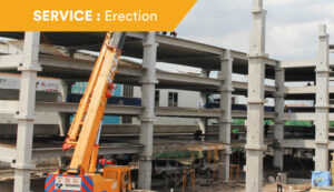 SERVICE : Erection – Advance Prefab